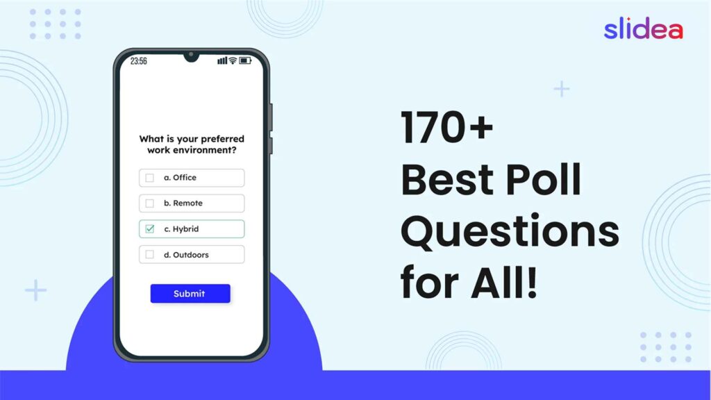 Slidea: 170+ Poll Questions to Boost Engagement