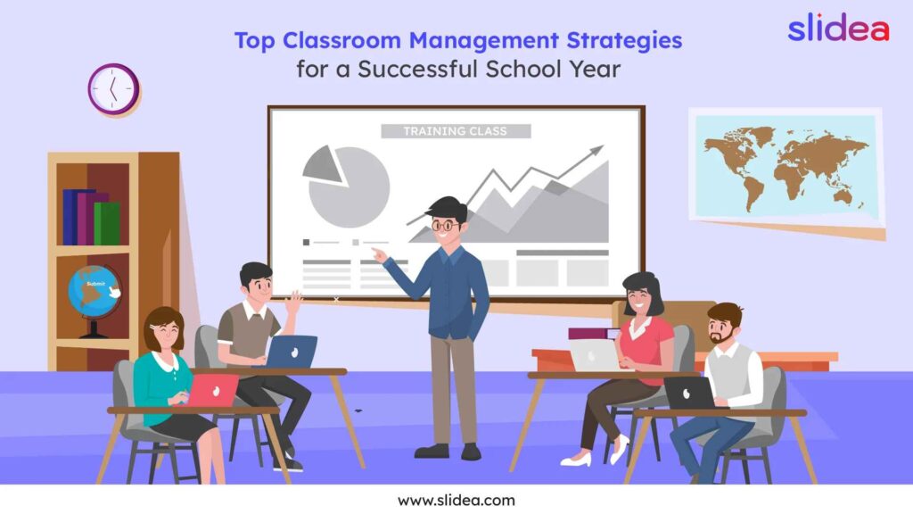 Slidea: Top Classroom Management Strategies for Success
