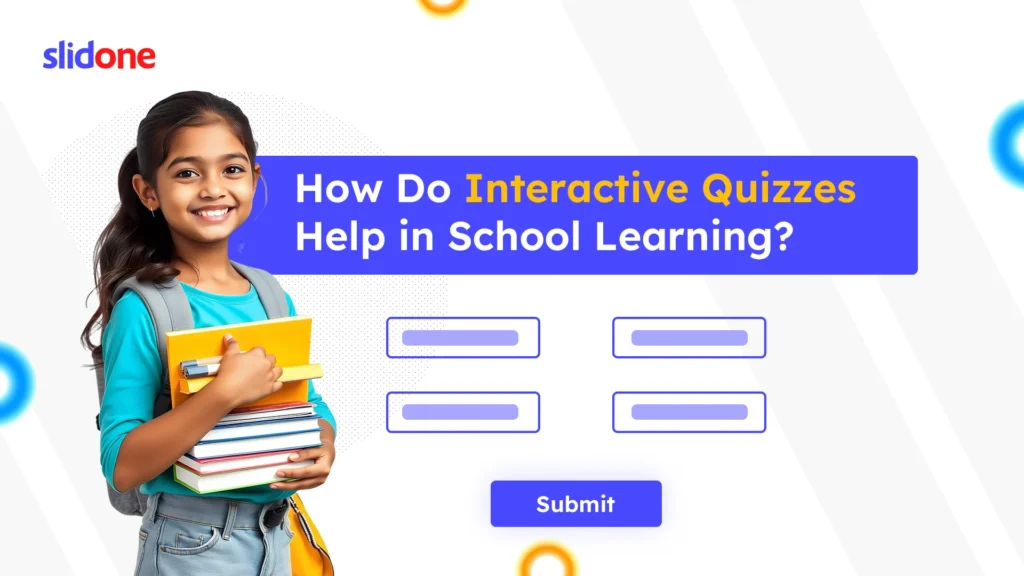 Interactive Quizzes: How They Improve School Learning?
